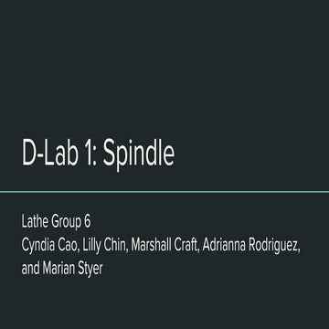 2.72 D-Lab 1: Spindle | PPTX
