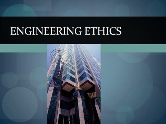 Engineering ethics | PPTX