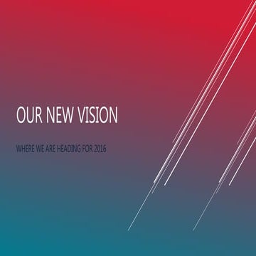 OUR NEW VISION | PPT