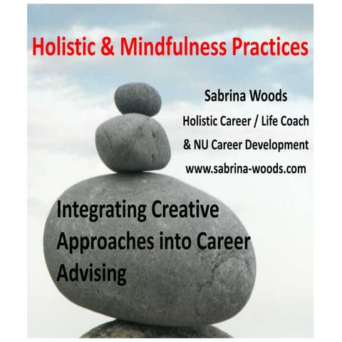 Mindfulness & Holistic Approaches Sabrina Woods 8-15 | PDF | Holistic ...