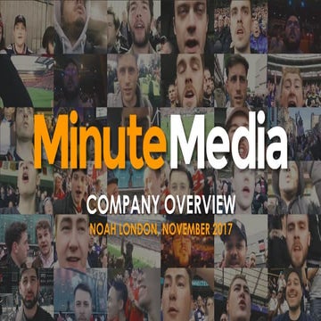 Minute Media - NOAH17 London | PPT