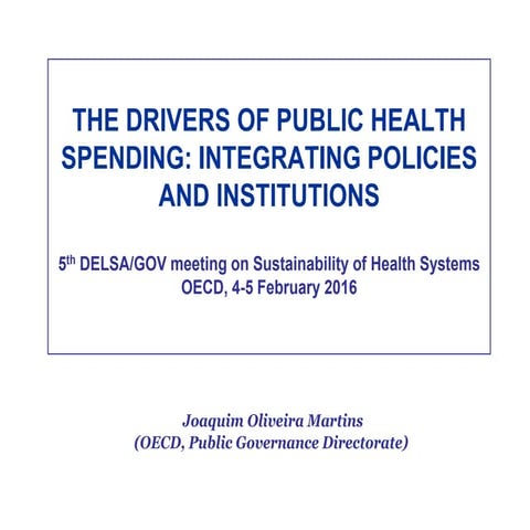 The Drivers Of Public Health Spending Integrating Policies And Institutions Pdf Business