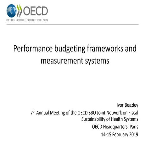 Performance budgeting & measurement systems - Ivor Beazley, OECD Secretariat | PPT