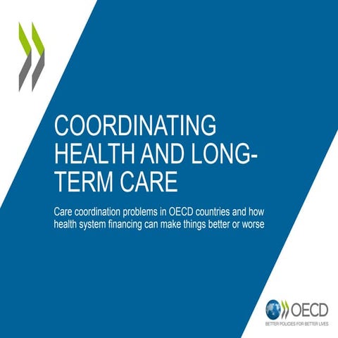 Long-term care: Integrating health and social care -- Tim Muir, OECD | PDF