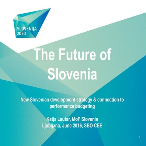 The future of Slovenia - Katja Lautar, Slovenia | PDF