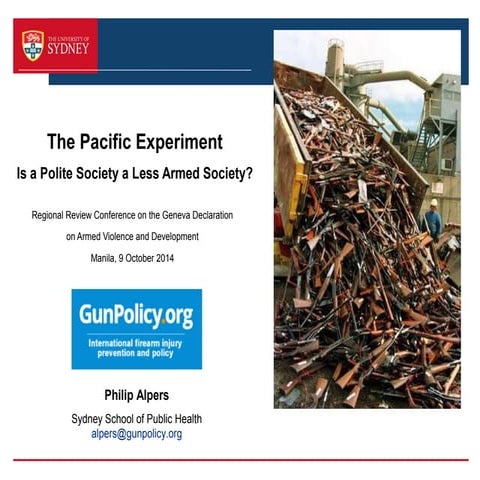 Philip Alpers, GunPolicy.org & Sydney School of Public Health ...