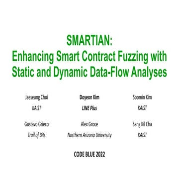 [cb22] SMARTIAN: Enhancing Smart Contract Fuzzing with Static and Dynamic Data-Flow Analyses by ...