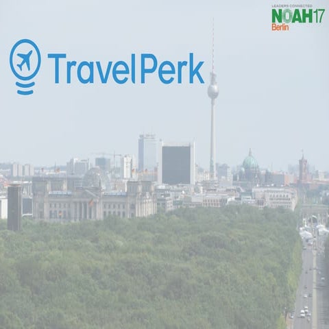 TravelPerk - NOAH17 Berlin | PPT