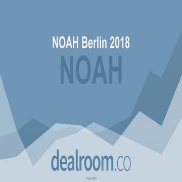 Dealroom.co - NOAH18 Berlin | PPT