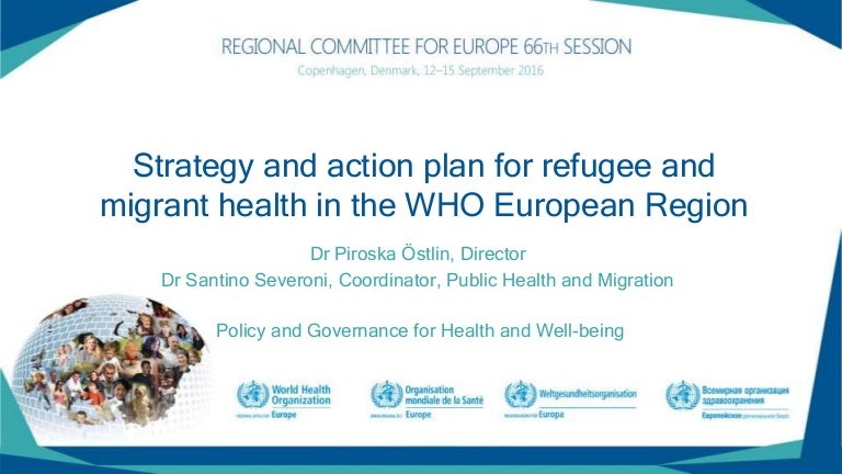 Strategy And Action Plan For Refugee And Migrant Health In The Who Eu…