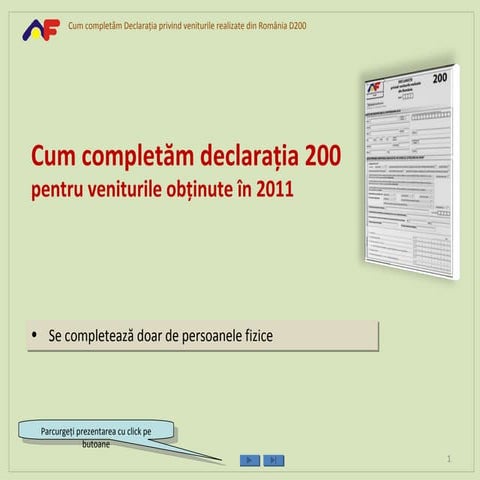 ANAF: Cum completam declaratia D200 pentru veniturile obtinute in 2011 ...