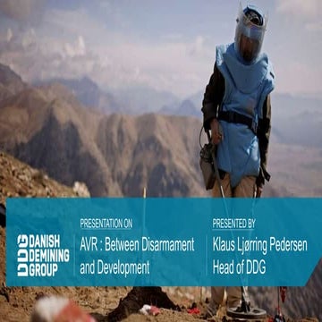 Klaus Ljørring Pedersen, Danish Demining Group (DDG) | PPTX | Arms ...