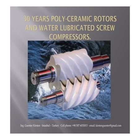 30 years poly-ceramic rotors and water lubricated screw | PDF