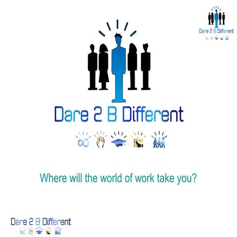 Dare 2 Be Different | PPT