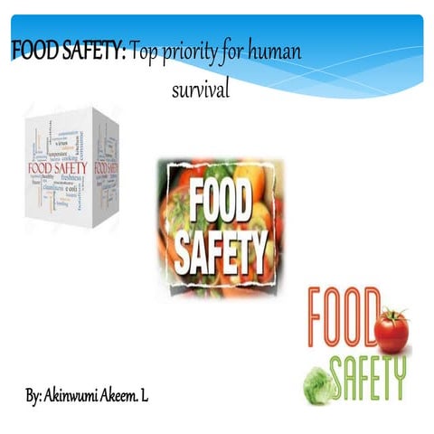 FOOD_SAFETY-The_Top_Priority_For_Human_Survival[1] | PPT