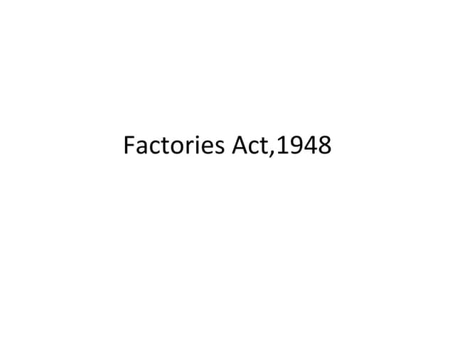 Factory Act 1948 with case study | PDF