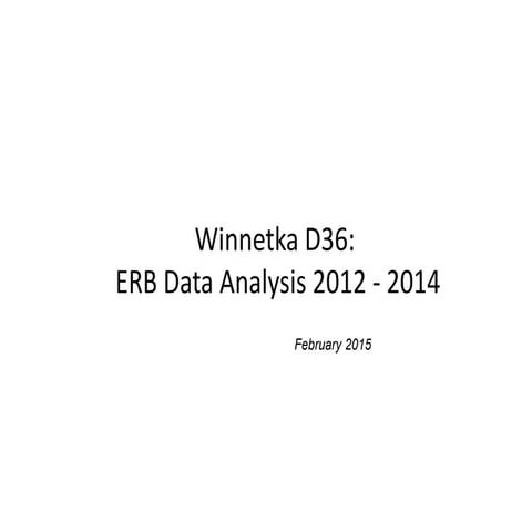 Winnetka D36: ERB Data Analysis 2012-2014 | PPTX