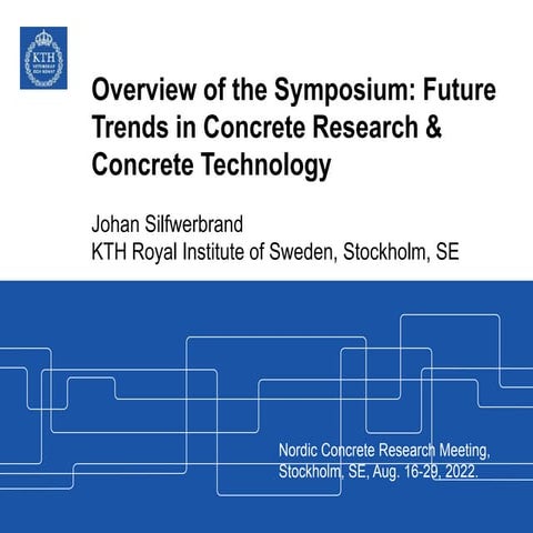 D3 (Closing) Johan Silfwerbrand's summary of XXIV NCR Symposium in Sthlm 2022.pptx