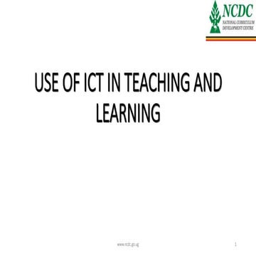 Use of ICT in learning Ncdc | PPT