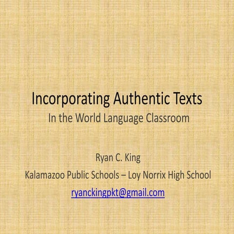 Incorporating Authentic Texts in the Classroom | PPTX | Secondary ...