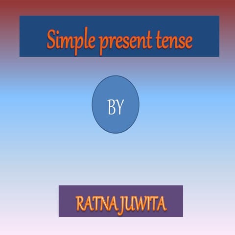 SIMPLE PRESENT TENSE | PPT