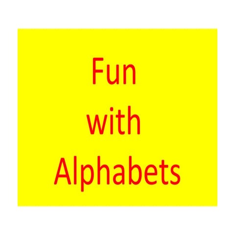Fun with Alphabets | PPT
