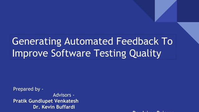 Generating Automated Feedback To Improve Software Testing Quality Ppt