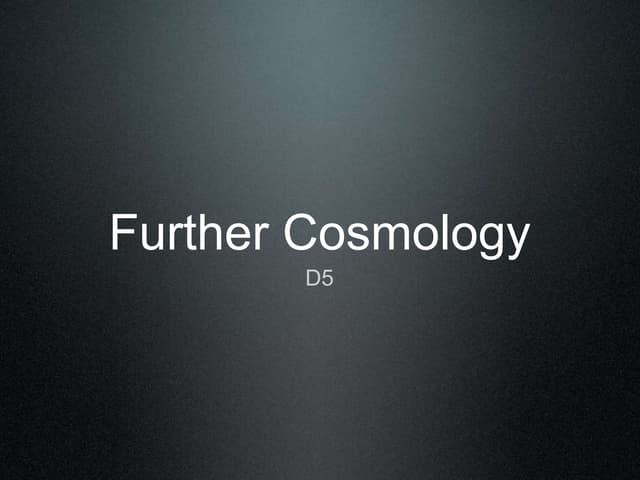 BASICS OF COSMOLOGY | PPTX | Physics | Science