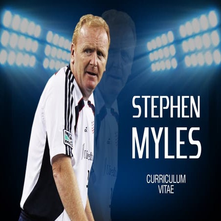 Stephen Myles new bio 2015 | PDF | Soccer | Sports