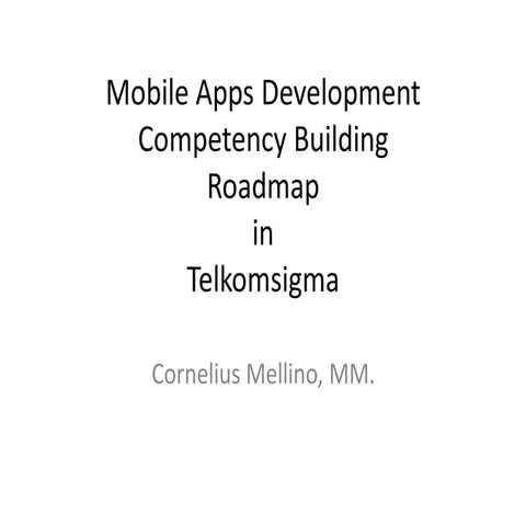 Mobile Apps Development Competency Building Roadmap | PPT