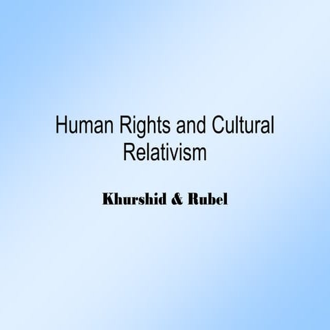 Universalism-and-Cultural-Relativism-in-Human-Rights (1).pptx