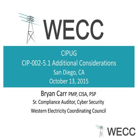 06 CIP-002-5.1 Additional Consideration - 10 13 15 | PPT