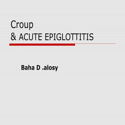 Croup 1 | PPT | Ear, Nose and Throat Conditions | Diseases and Conditions