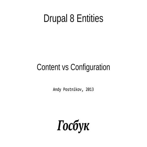 Drupal 8 Entities And Felds Ppt
