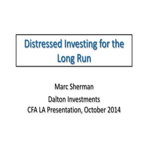 Distressed Investing for the Long Run | PPTX
