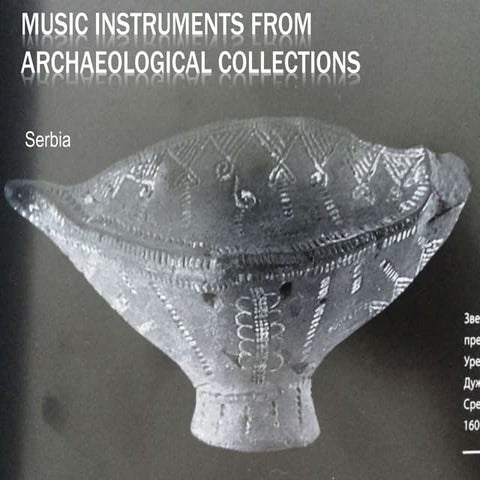 Music Instruments From Archaeological Collections | PPT