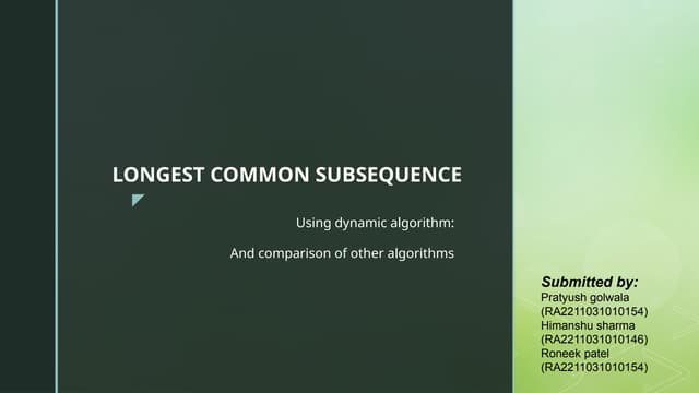Daarealtimepptxto Design An Algorithm To Determine The Longest Subsequence That Is Common To
