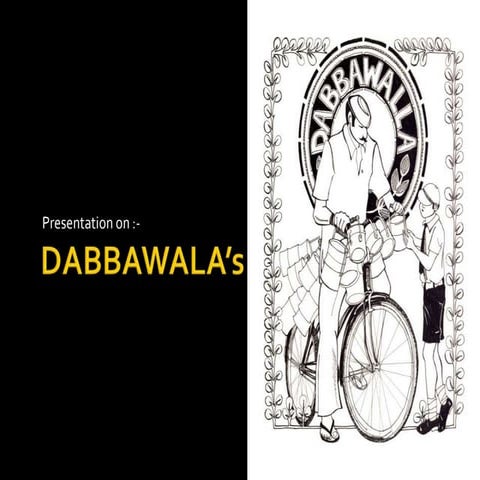 Mumbai Dabbawala (mba ).pptx