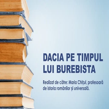 DACIA PE TIMPUL LUI BUREBISTA. Apariția statului la geto-daci.pptx