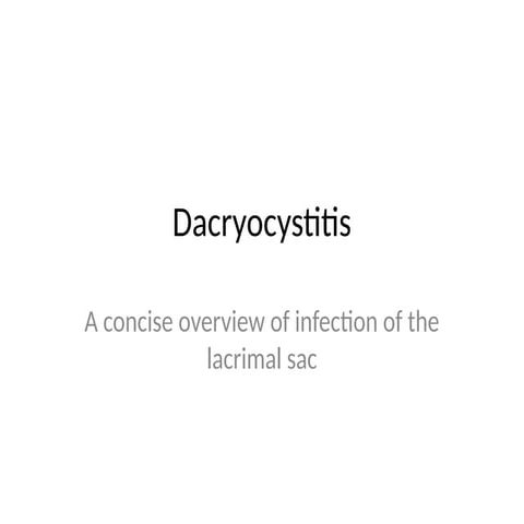 Dacryocystitis_Concise_Presentation.pptx