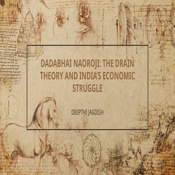 DADABHAI NAOROJI: The Drain Theory and India's Economic Struggle.pptx