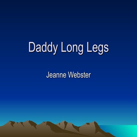 Daddy Long Legs | PPT