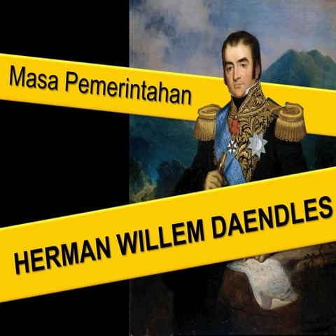 Masa Pemerintahan Daendles | PPT