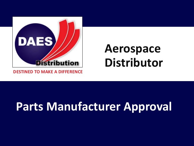 Aircraft FAA Parts Manufacturer Approval (PMA)