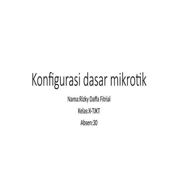 daffa fitrial mikrotiksdjlsjxcbjbjbi.pptx