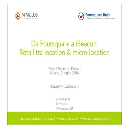 Roberto Cobianchi - From Foursquare to Beacon: retail tra location & micro-location | PDF
