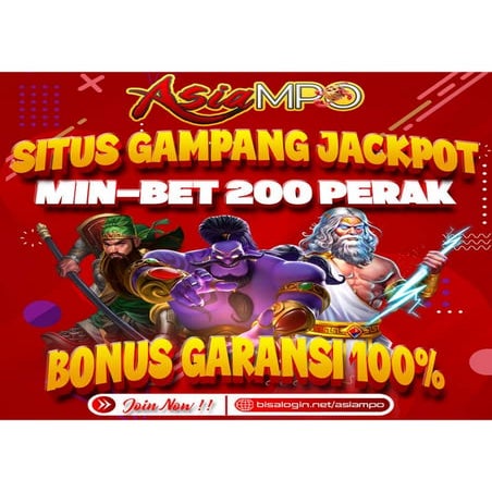 DAFTAR ASIAMPO GAMPANG JACKPOT BERKALI-KALI DENGAN SATU PERMAINAN | PDF