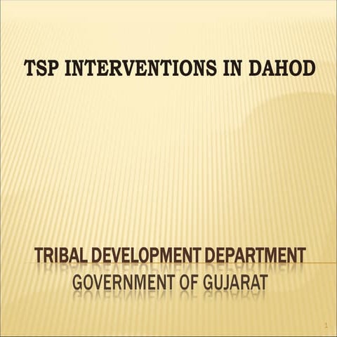 Dahod_Presentation Tribal Development department | PPT