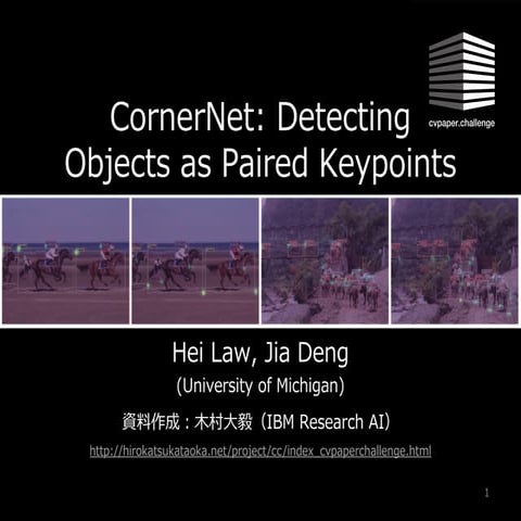 【eccv 2018】cornernet Detecting Objects As Paired Keypoints Ppt