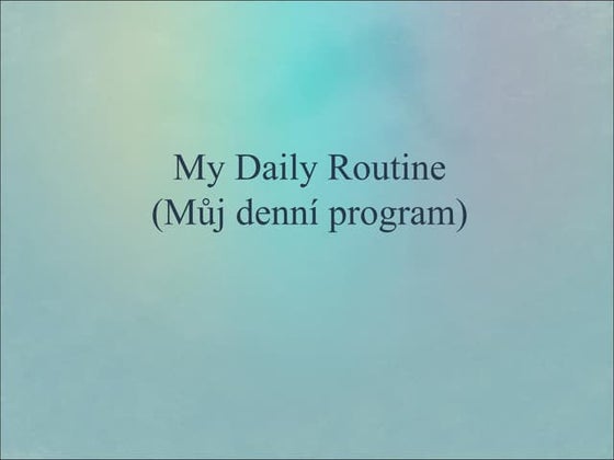My routine | PPT